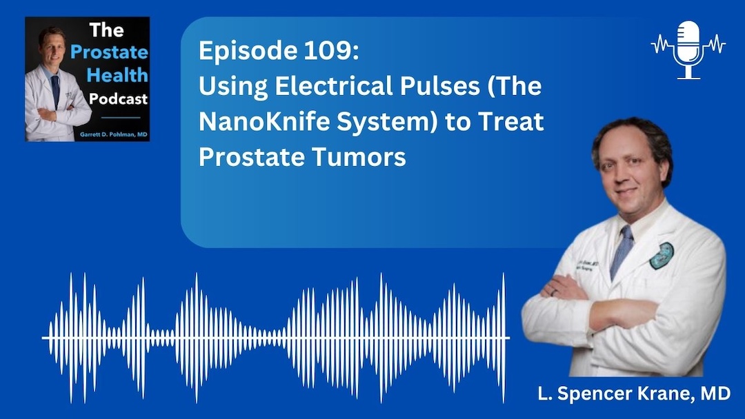 109: Using Electrical Pulses (The NanoKnife System) to Treat Prostate ...